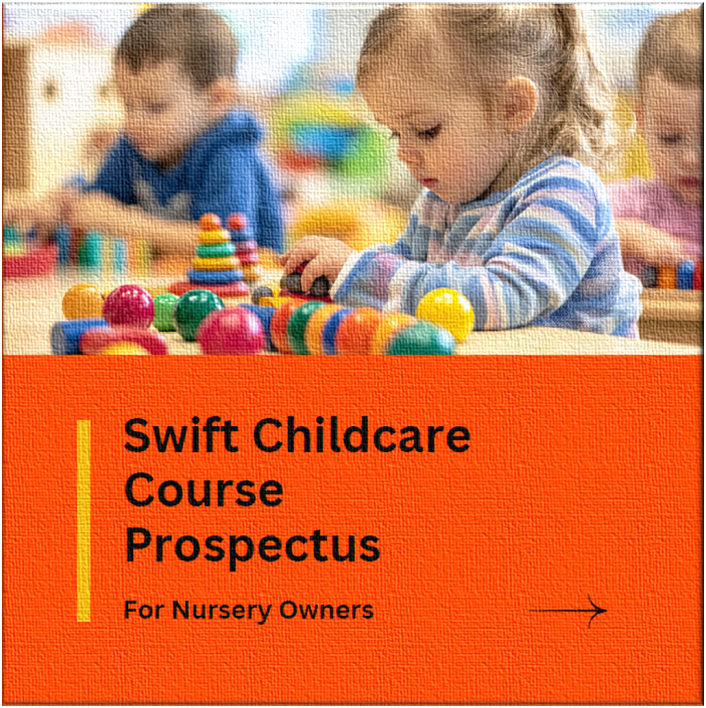 Swift Childcare – Full Course Range Prospectus for Nursery Owners